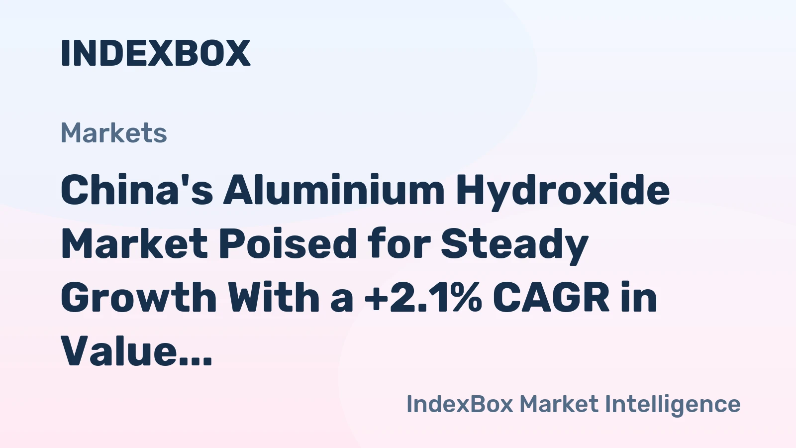 China's Aluminium Hydroxide Market Poised for Steady Growth With a +2.1% CAGR in Value Through 2035