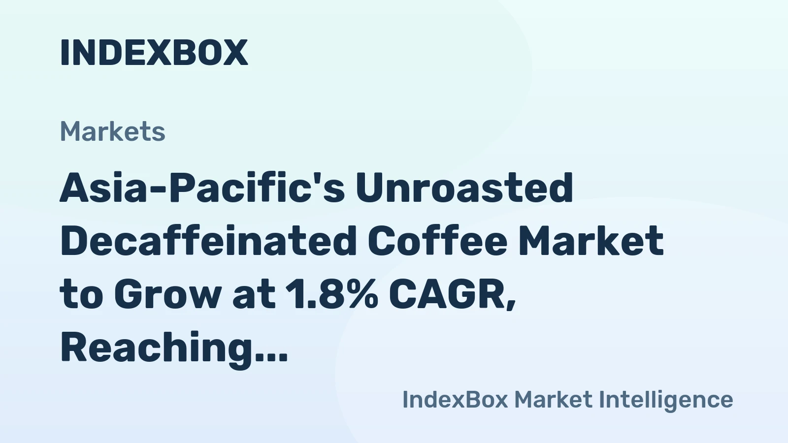 Asia-Pacific's Unroasted Decaffeinated Coffee Market to Grow at 1.8% CAGR, Reaching 651K Tons by 2035