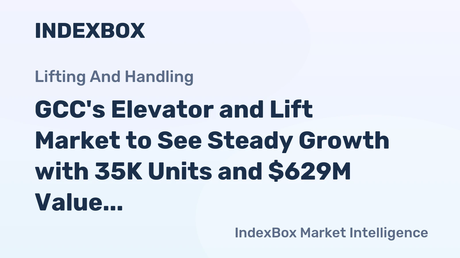 GCC's Elevator and Lift Market to See Steady Growth with 35K Units and $629M Value Forecasted by 2035