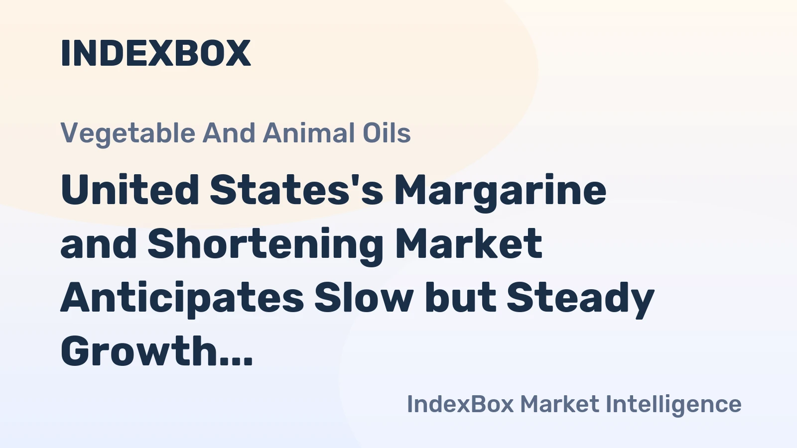 United States's Margarine and Shortening Market Anticipates Slow but Steady Growth, Reaching 4.6M tons and $10.9B by 2035