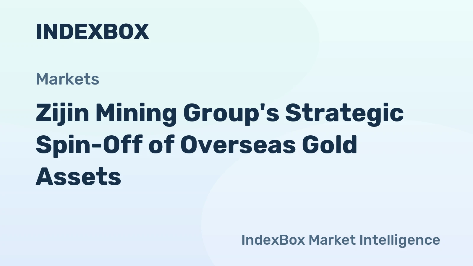Zijin Mining Group's Strategic Spin-Off of Overseas Gold Assets