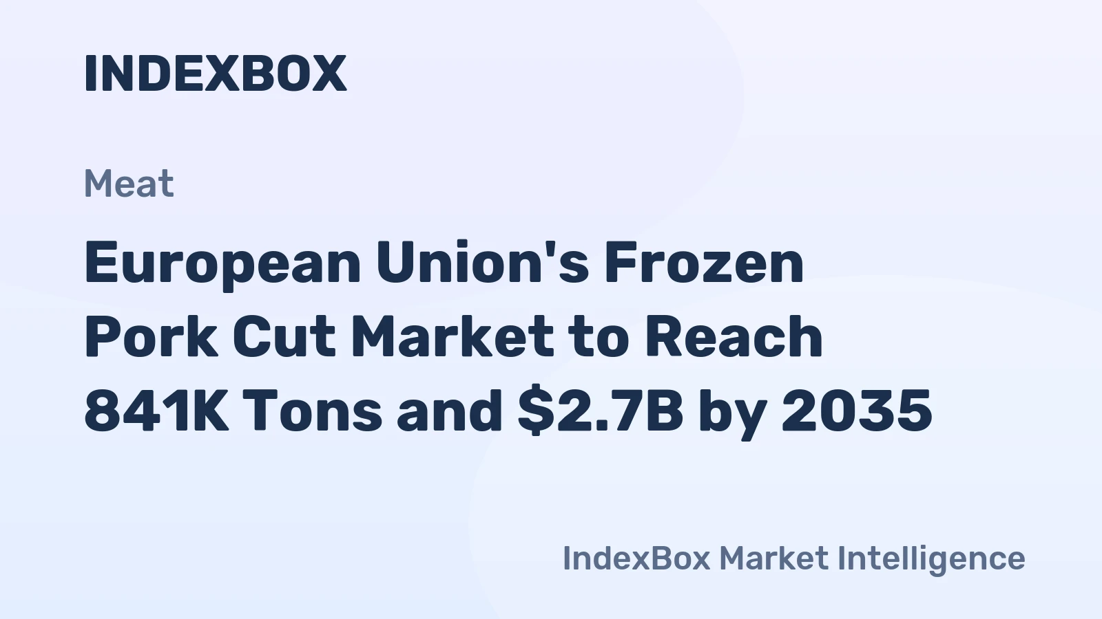 European Union's Frozen Pork Cut Market to Reach 841K Tons and $2.7B by 2035