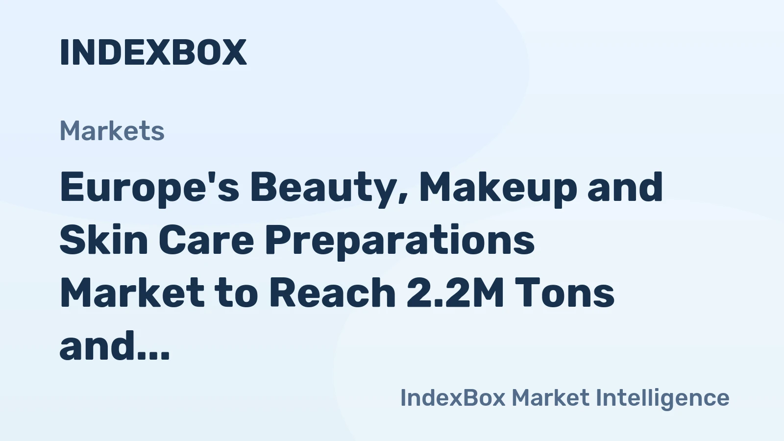 Europe's Beauty, Makeup and Skin Care Preparations Market to Reach 2.2M Tons and $30.8B by 2035