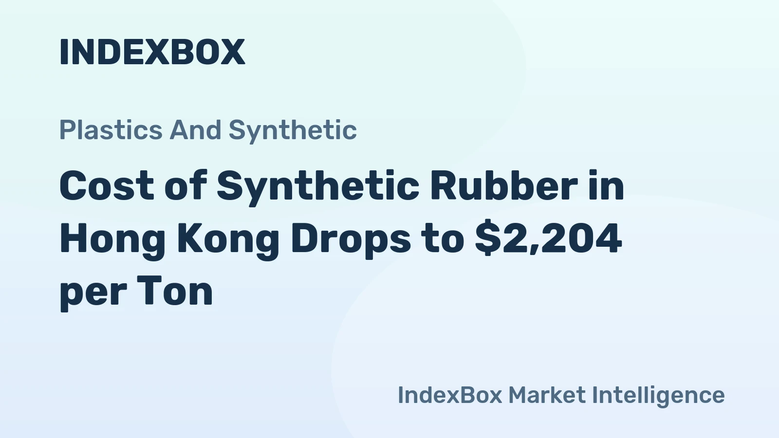 Cost of Synthetic Rubber in Hong Kong Drops to $2,204 per Ton
