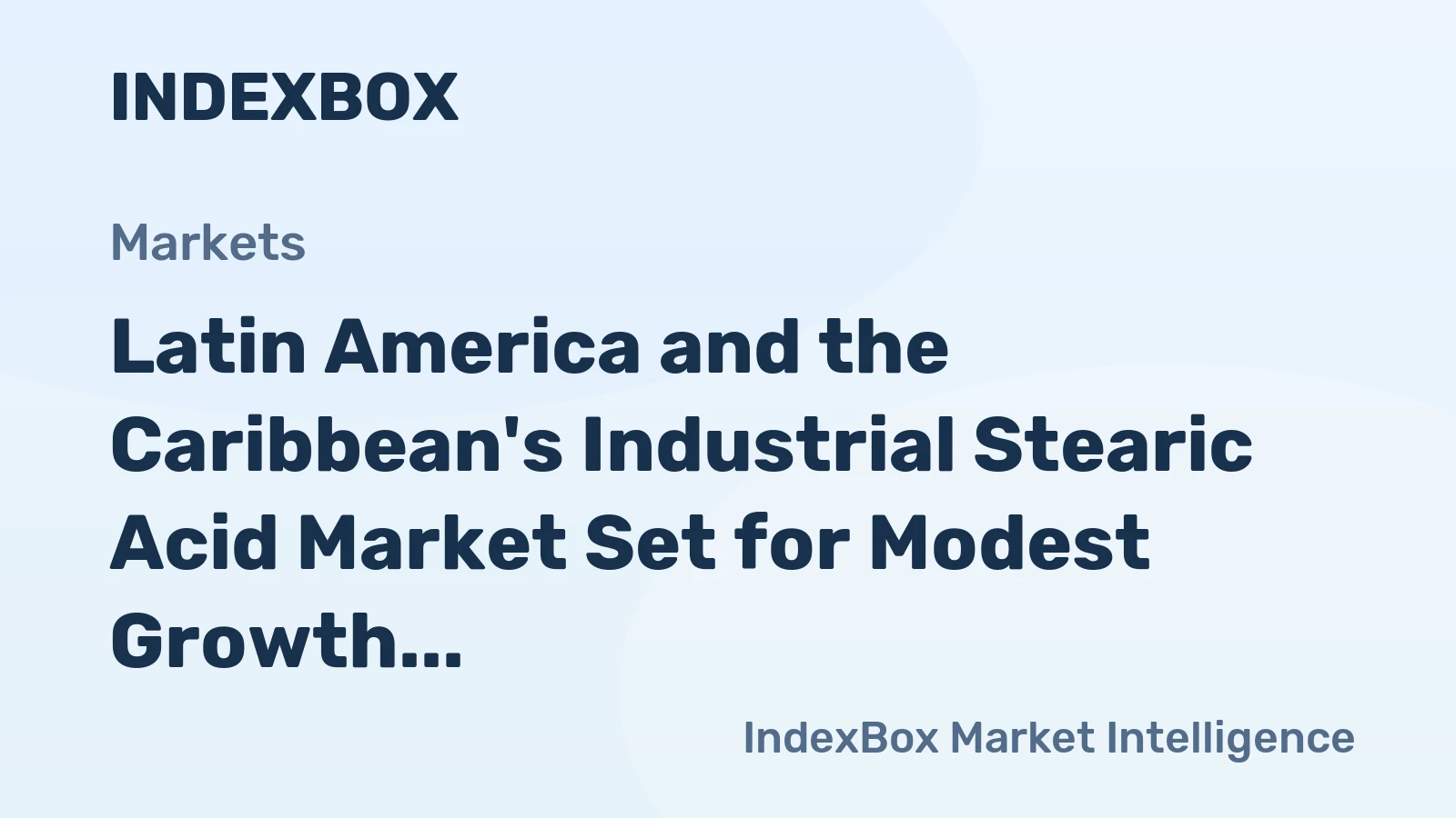 Latin America and the Caribbean's Industrial Stearic Acid Market Set for Modest Growth to 245K Tons by 2035
