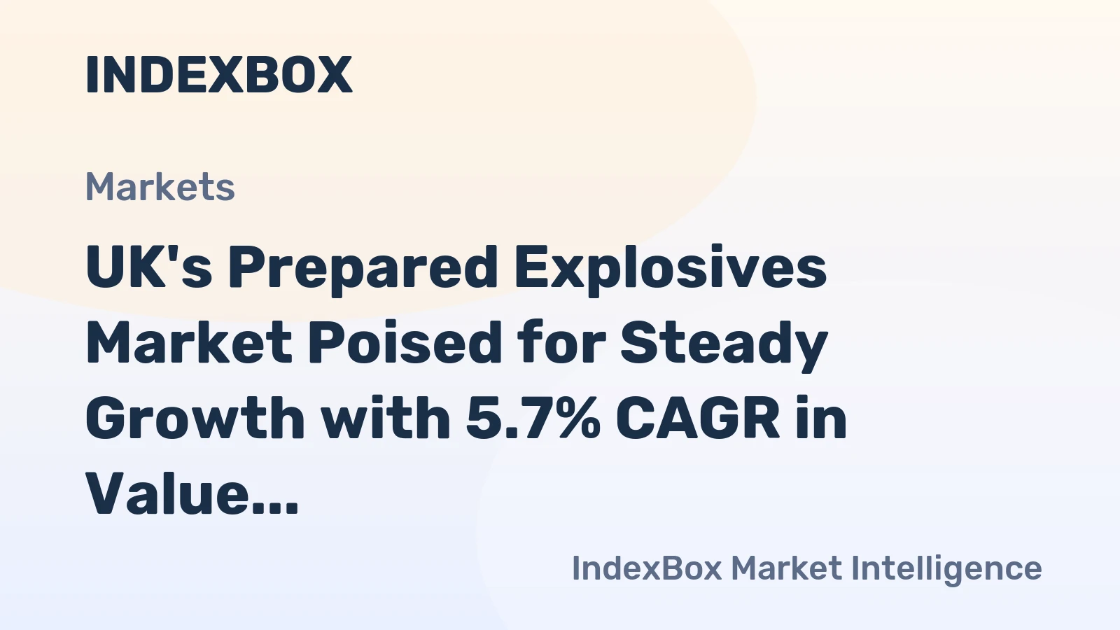 UK's Prepared Explosives Market Poised for Steady Growth with 5.7% CAGR in Value Through 2035