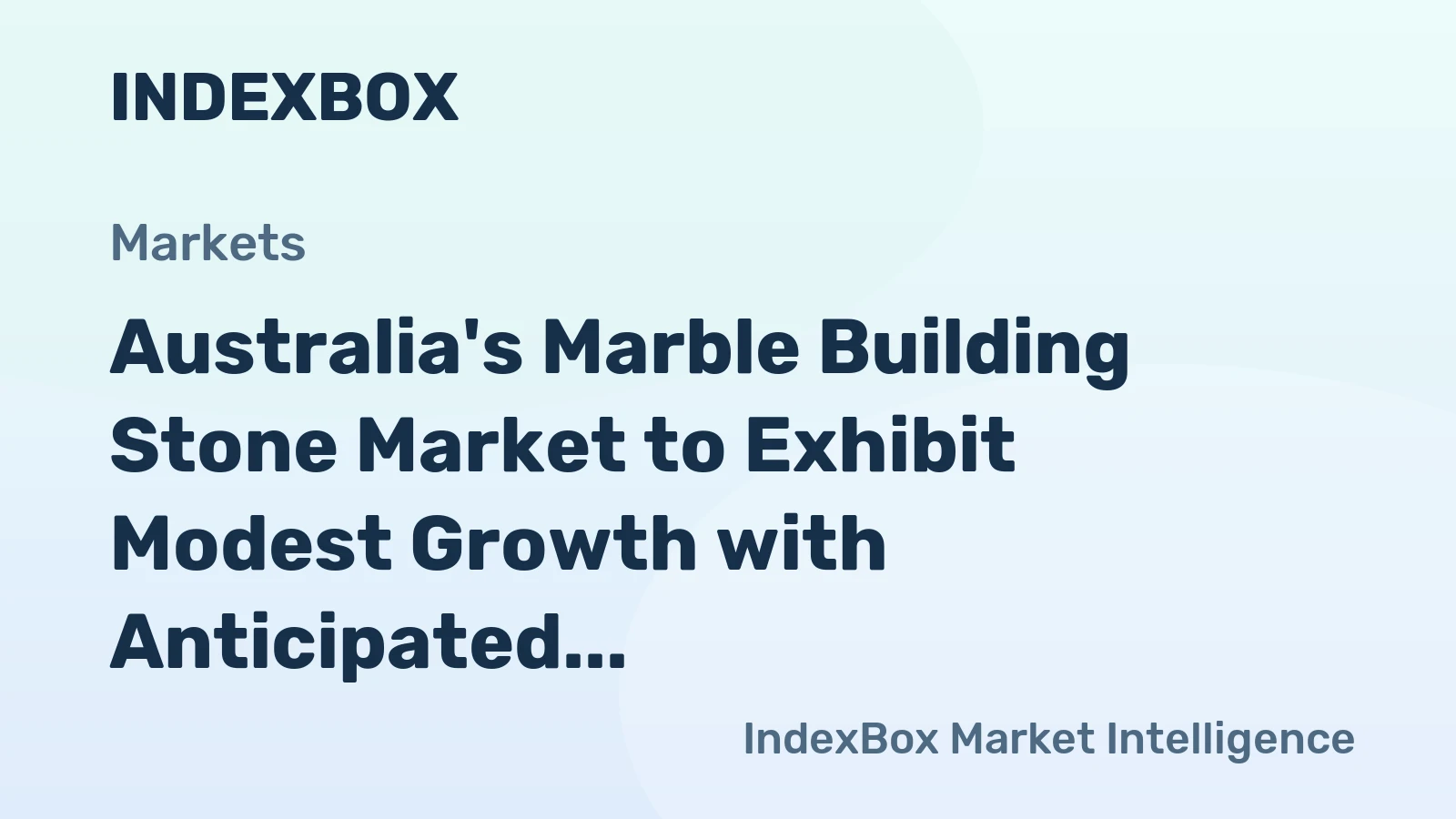 Australia's Marble Building Stone Market to Exhibit Modest Growth with Anticipated CAGR of +0.1% over the Next Decade