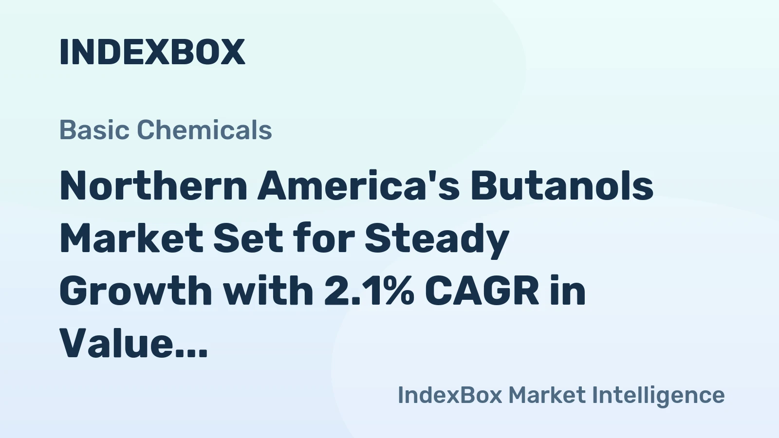 Northern America's Butanols Market Set for Steady Growth with 2.1% CAGR in Value