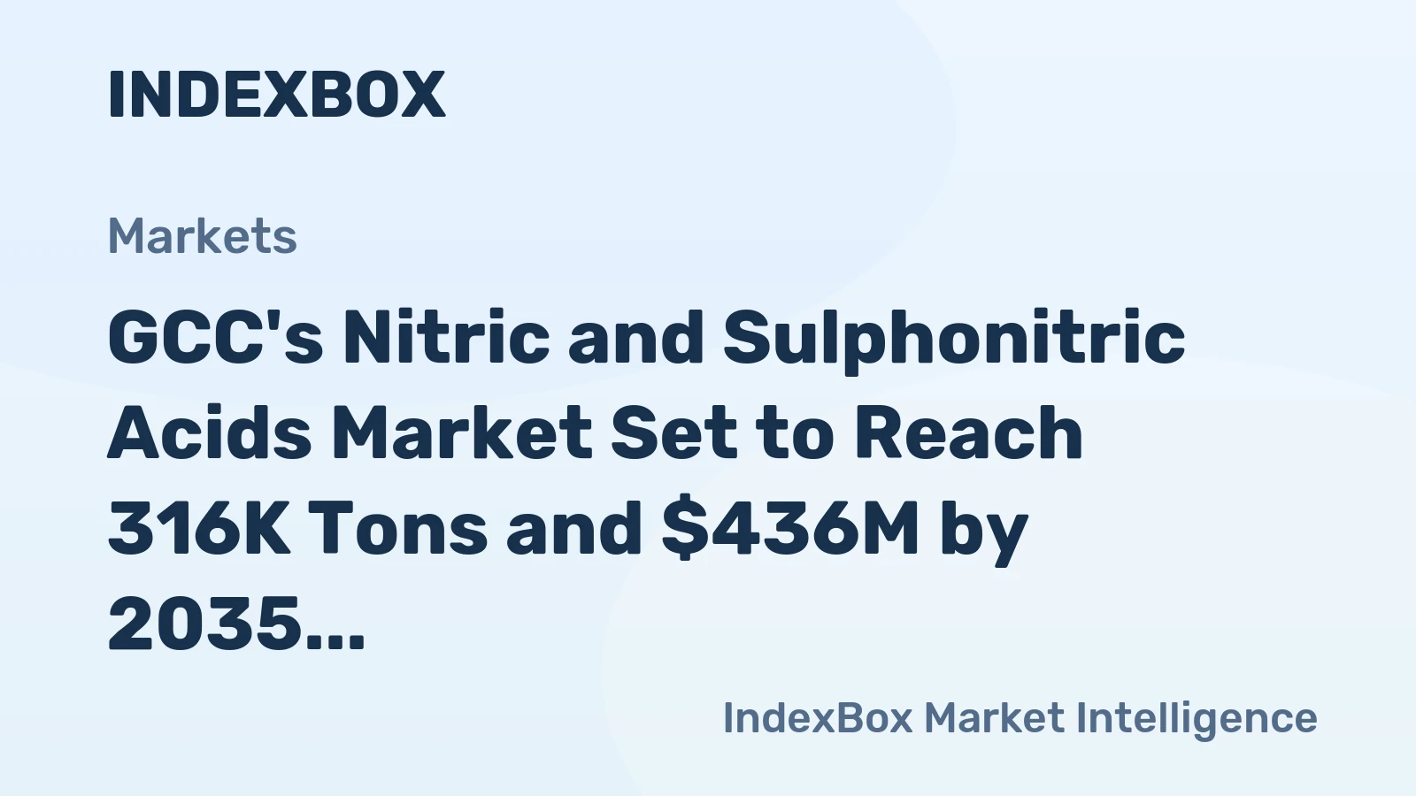 GCC's Nitric and Sulphonitric Acids Market Set to Reach 316K Tons and $436M by 2035