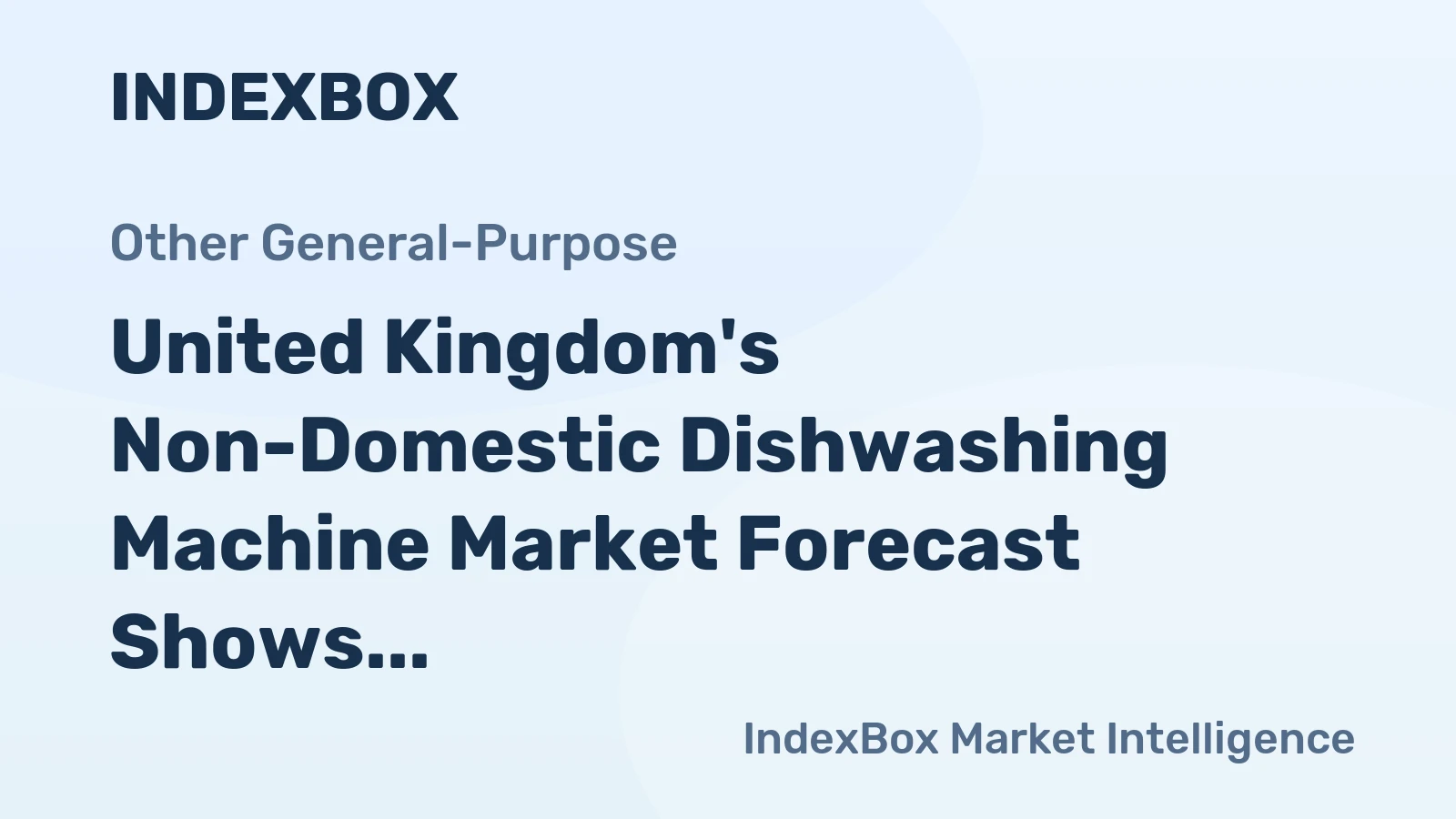 United Kingdom's Non-Domestic Dishwashing Machine Market Forecast Shows Modest 04% Volume CAGR Through 2035