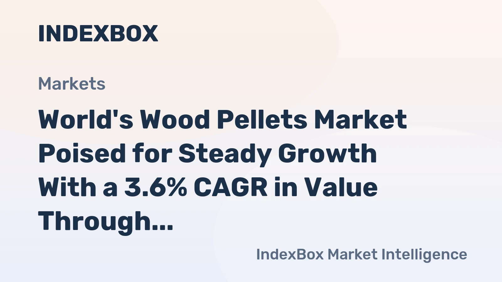 World's Wood Pellets Market Poised for Steady Growth With a 3.6% CAGR in Value Through 2035