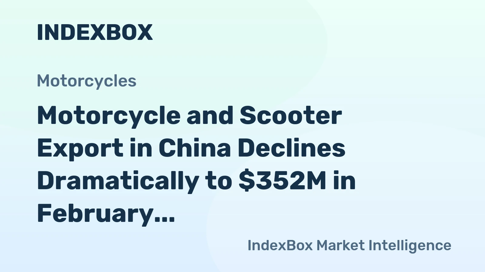 Motorcycle and Scooter Export in China Declines Dramatically to $352M in February 2023