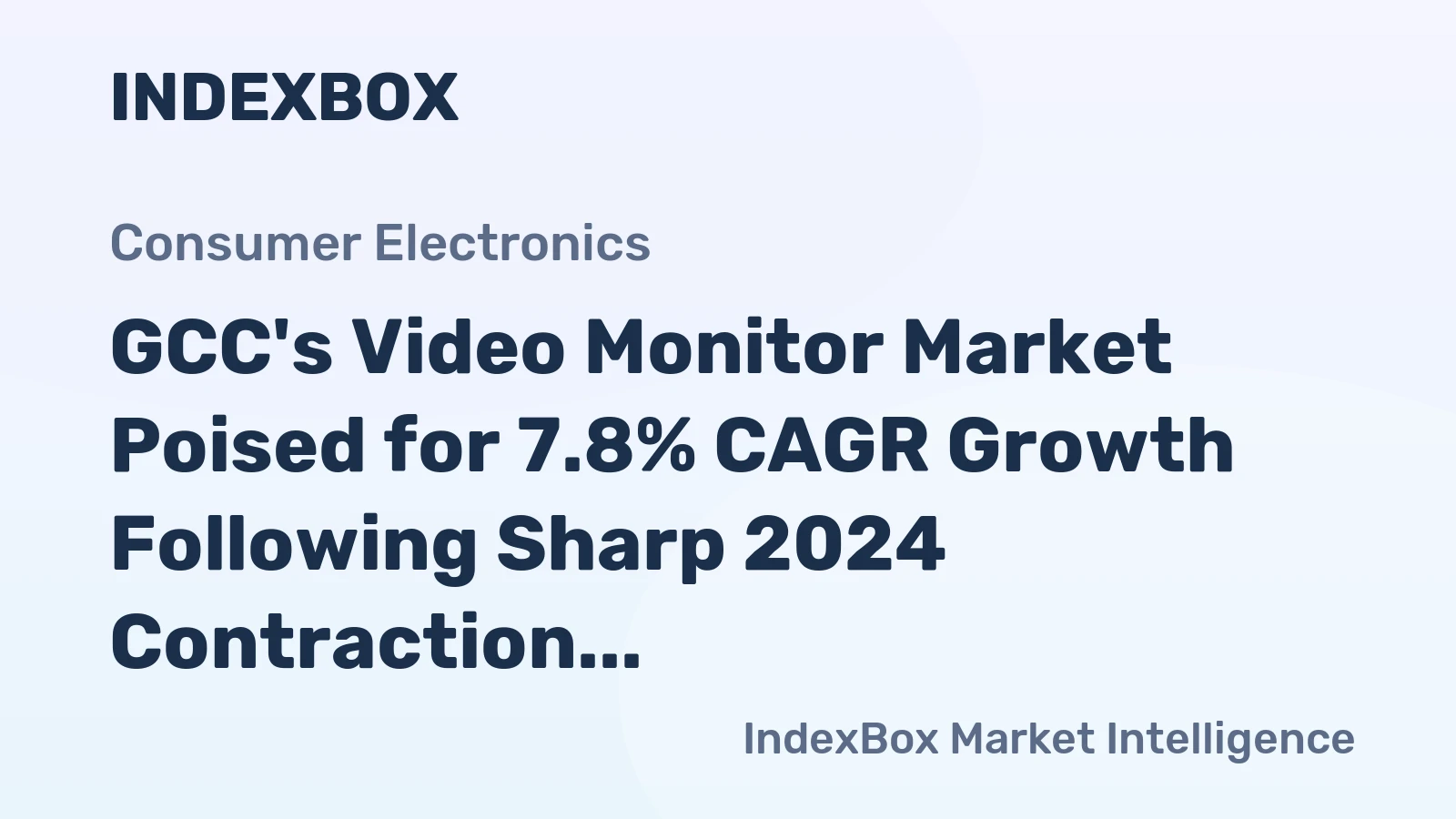 GCC's Video Monitor Market Poised for 7.8% CAGR Growth Following Sharp 2024 Contraction