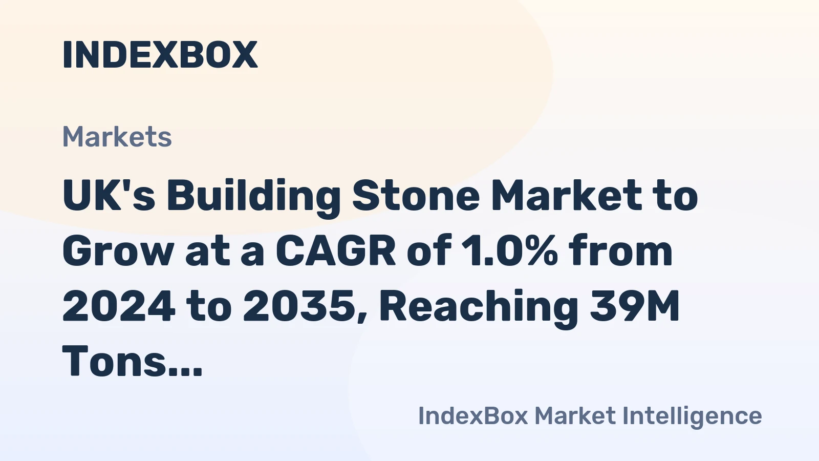 UK's Building Stone Market to Grow at a CAGR of 1.0% from 2024 to 2035, Reaching 39M Tons