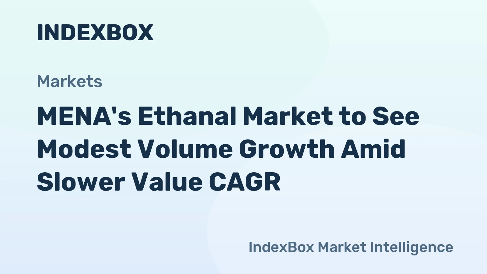 MENA's Ethanal Market to See Modest Volume Growth Amid Slower Value CAGR