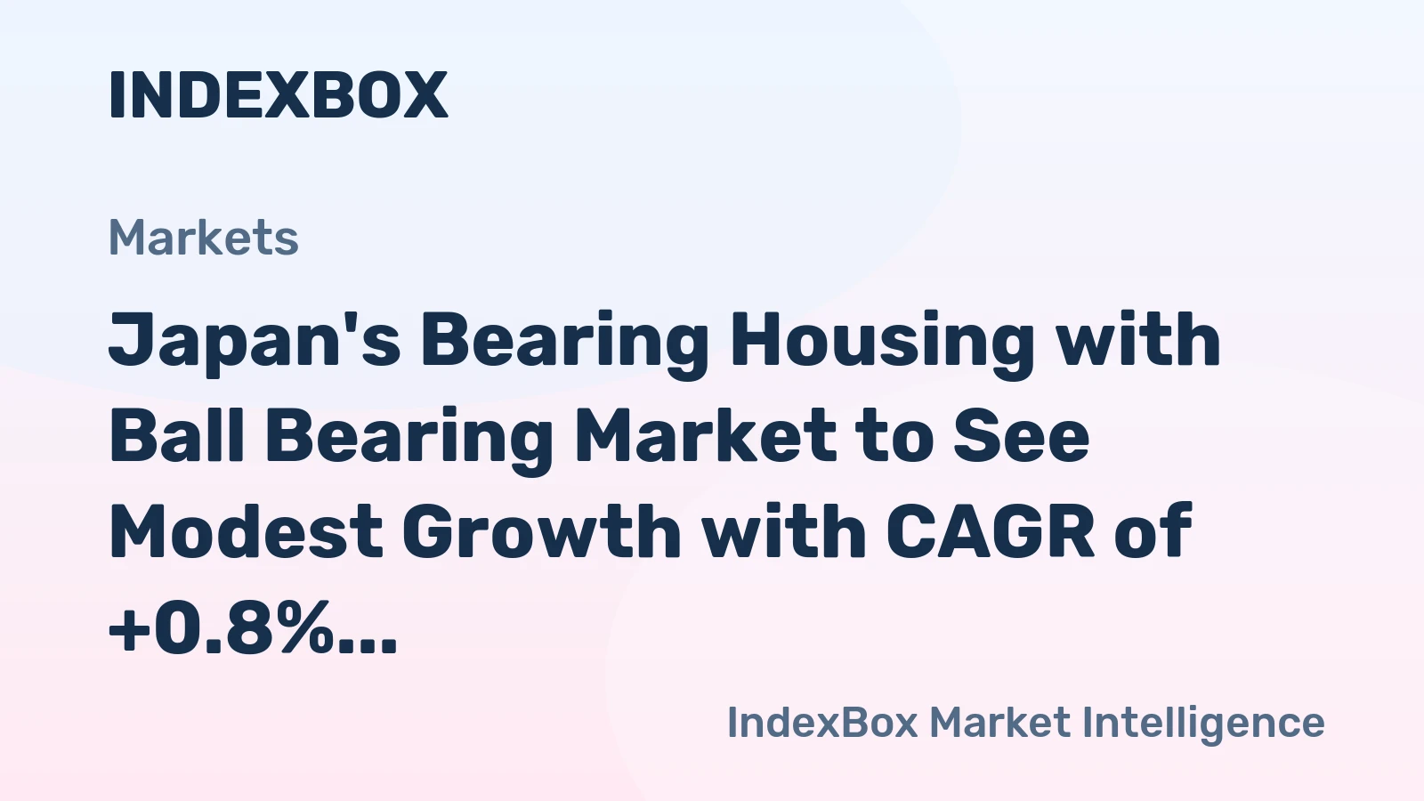 Japan's Bearing Housing with Ball Bearing Market to See Modest Growth with CAGR of +0.8%