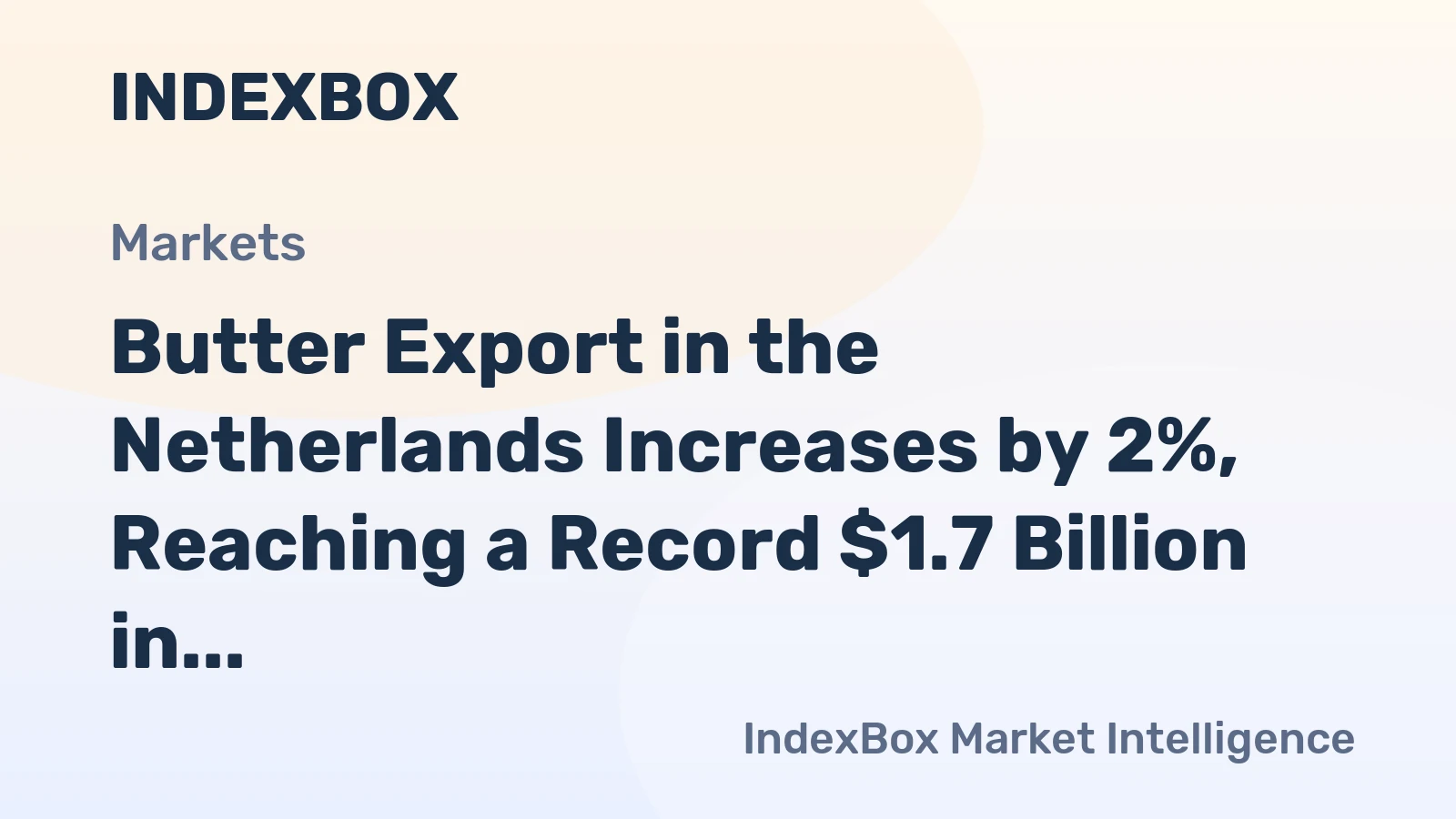 Butter Export in the Netherlands Increases by 2%, Reaching a Record $1.7 Billion in 2023