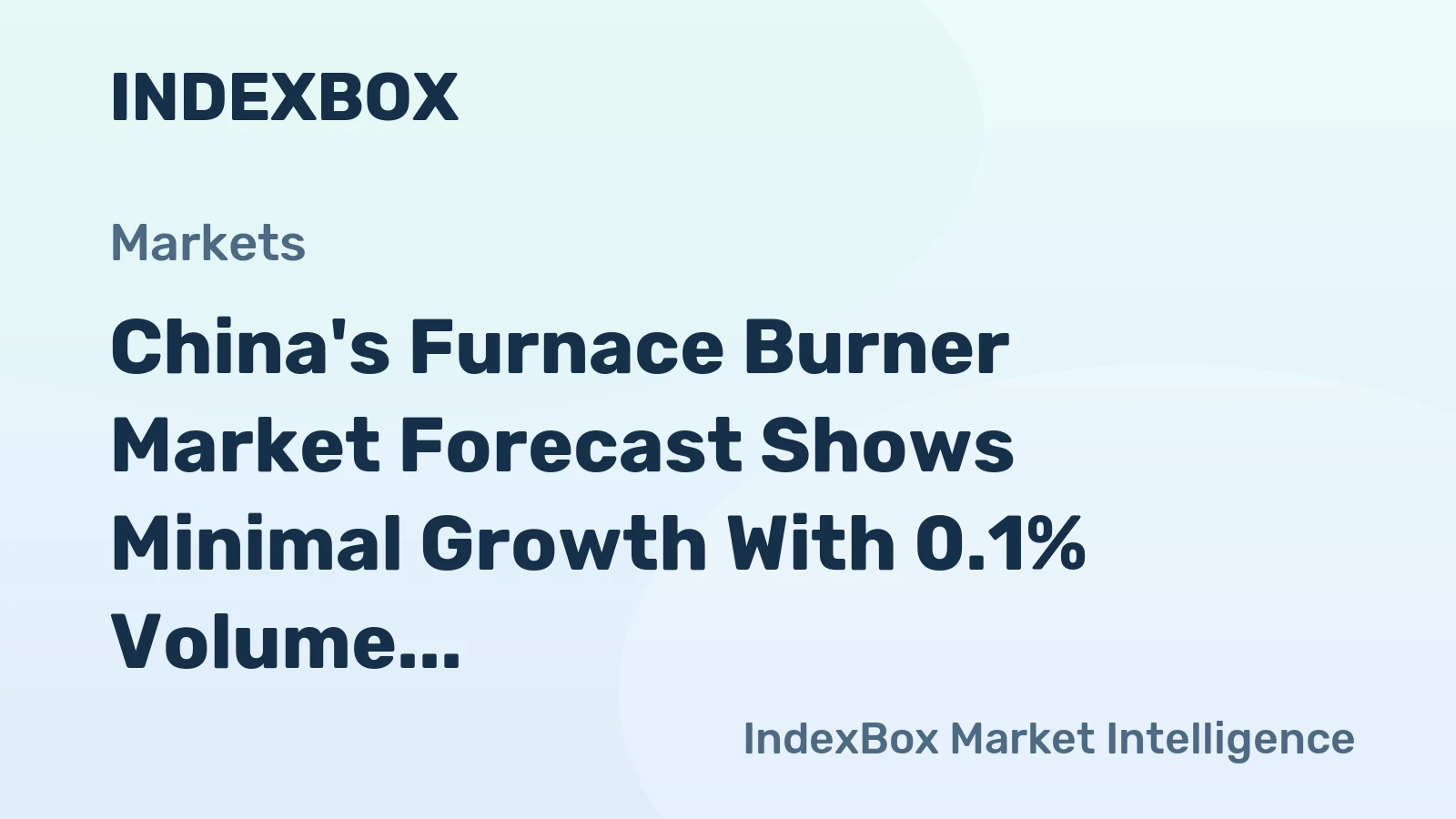 China's Furnace Burner Market Forecast Shows Minimal Growth With 0.1% Volume CAGR Through 2035