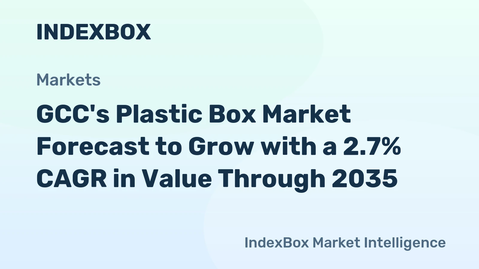GCC's Plastic Box Market Forecast to Grow with a 2.7% CAGR in Value Through 2035