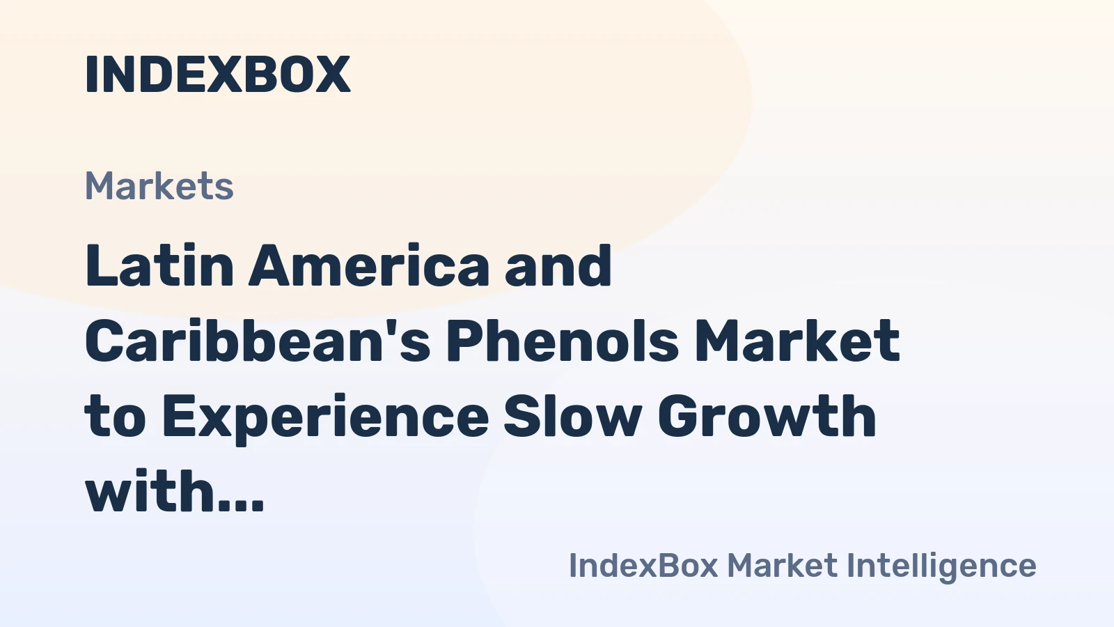 Latin America and Caribbean's Phenols Market to Experience Slow Growth with +0.4% CAGR over the Next Decade
