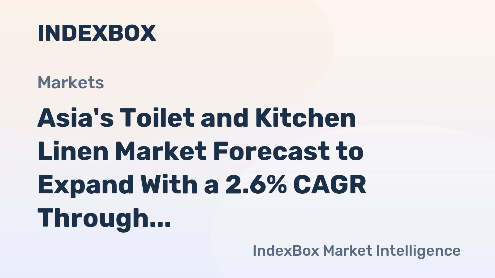 Asia's Toilet and Kitchen Linen Market Forecast to Expand With a 2.6% CAGR Through 2035