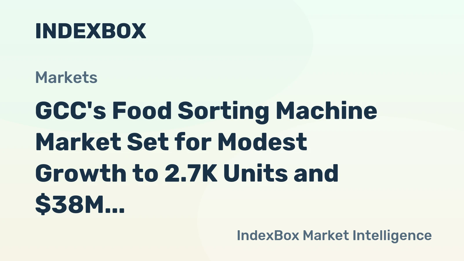GCC's Food Sorting Machine Market Set for Modest Growth to 2.7K Units and $38M by 2035