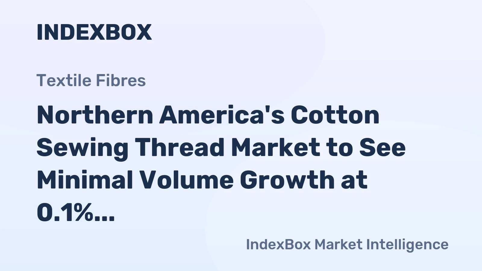 Northern America's Cotton Sewing Thread Market to See Minimal Volume Growth at 0.1% CAGR Through 2035