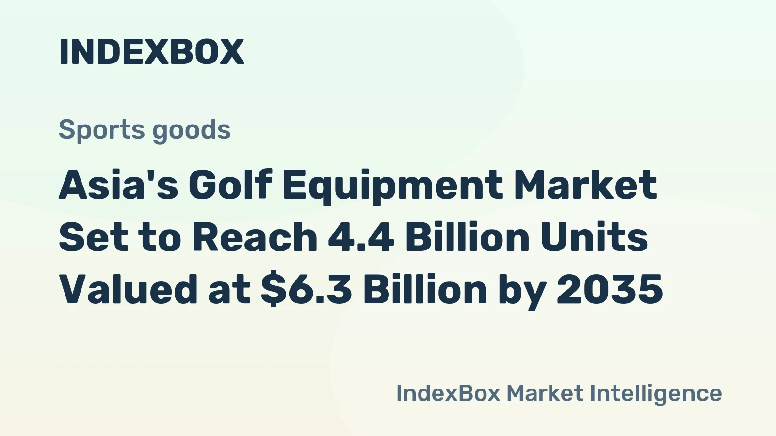 Asia's Golf Equipment Market Set to Reach 4.4 Billion Units Valued at $6.3 Billion by 2035