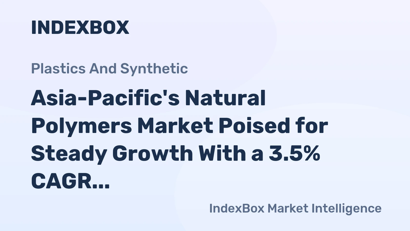 Asia-Pacific's Natural Polymers Market Poised for Steady Growth With a 3.5% CAGR in Value Through 2035