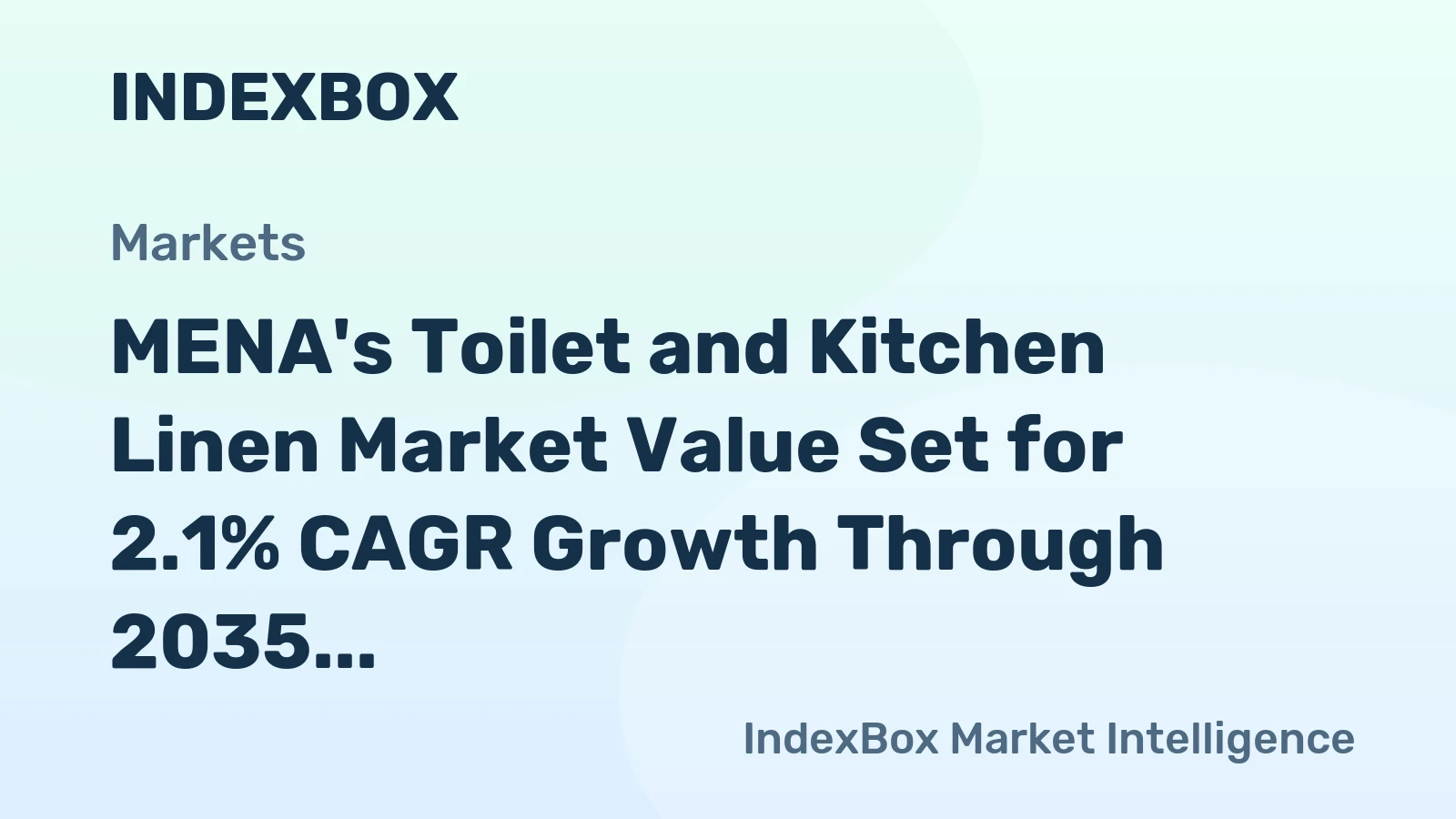 MENA's Toilet and Kitchen Linen Market Value Set for 2.1% CAGR Growth Through 2035