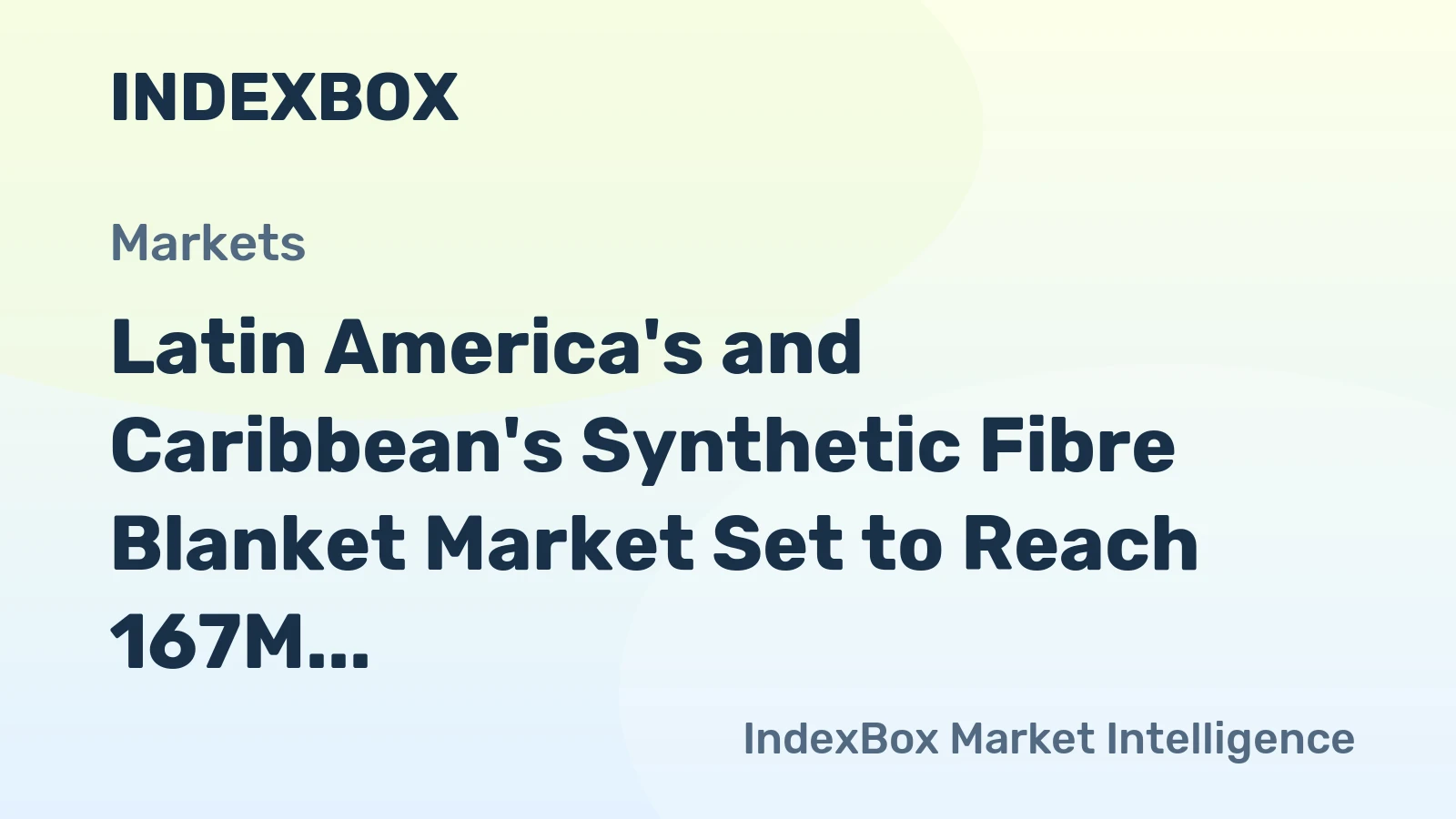 Latin America's and Caribbean's Synthetic Fibre Blanket Market Set to Reach 167M Units Valued at $1B by 2035