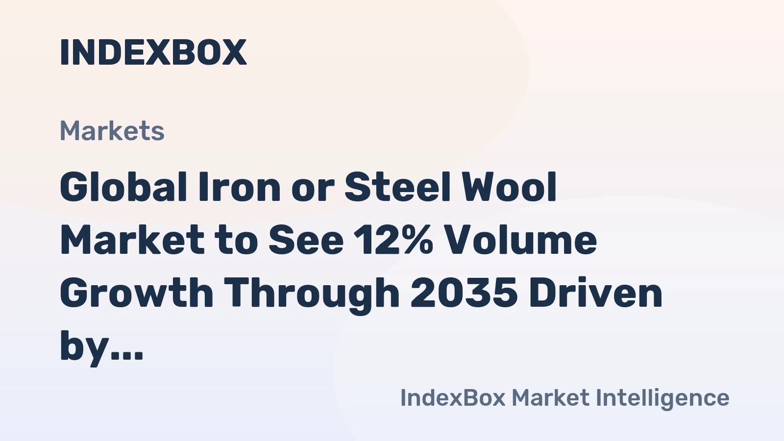 Global Iron or Steel Wool Market to See 12% Volume Growth Through 2035 Driven by Russia's Dominant Position