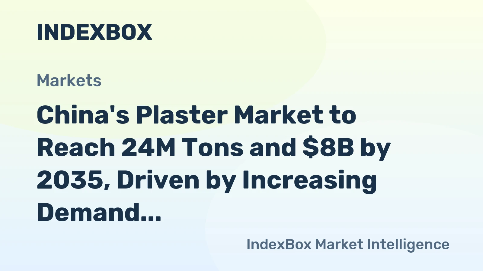 China's Plaster Market to Reach 24M Tons and $8B by 2035, Driven by Increasing Demand