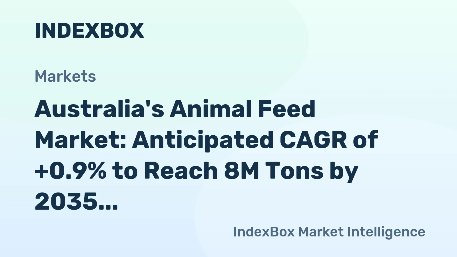 Australia's Animal Feed Market: Anticipated CAGR of +0.9% to Reach 8M Tons by 2035
