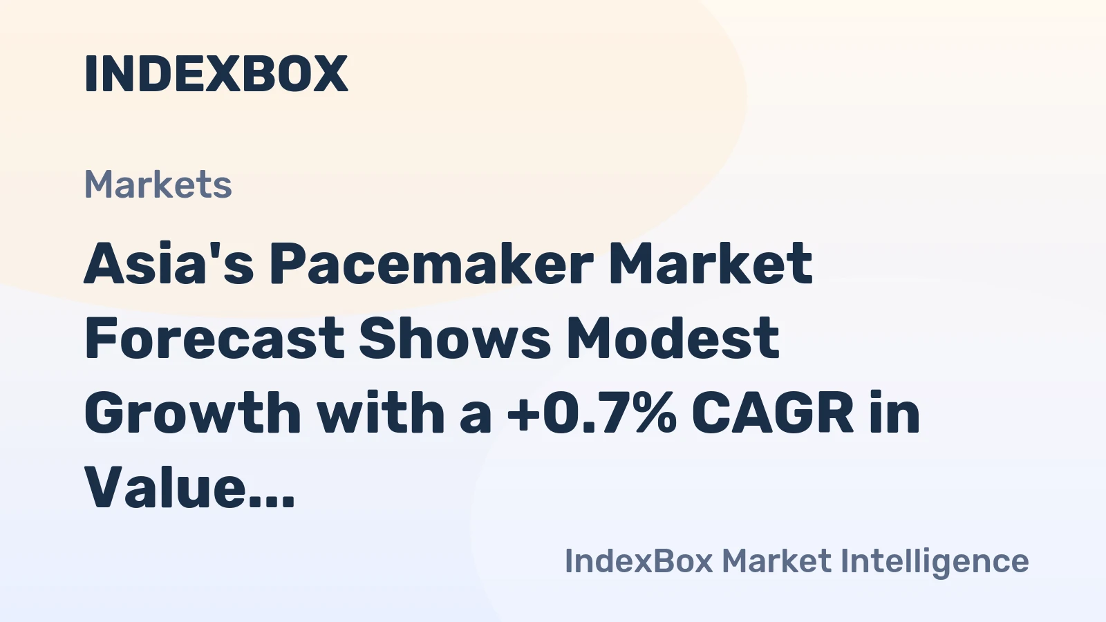 Asia's Pacemaker Market Forecast Shows Modest Growth with a +0.7% CAGR in Value