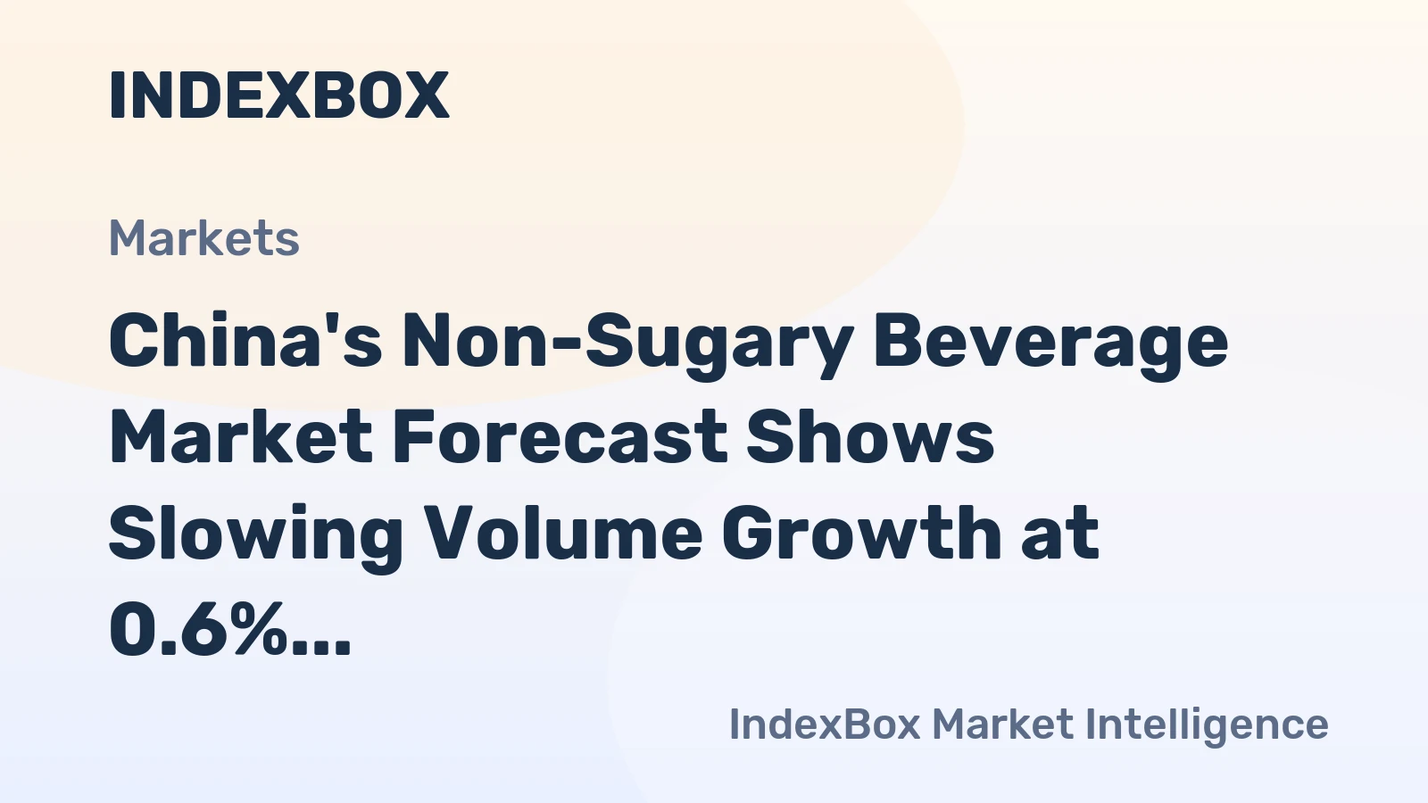 China's Non-Sugary Beverage Market Forecast Shows Slowing Volume Growth at 0.6% CAGR Through 2035