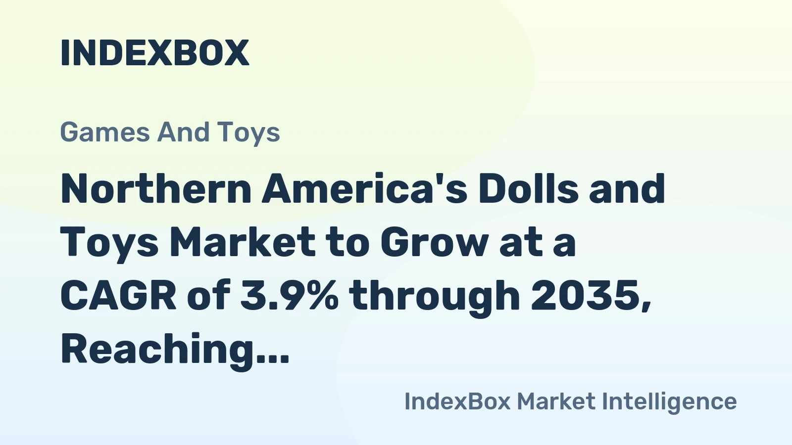 Northern America's Dolls and Toys Market to Grow at a CAGR of 3.9% through 2035, Reaching 3.5M Tons