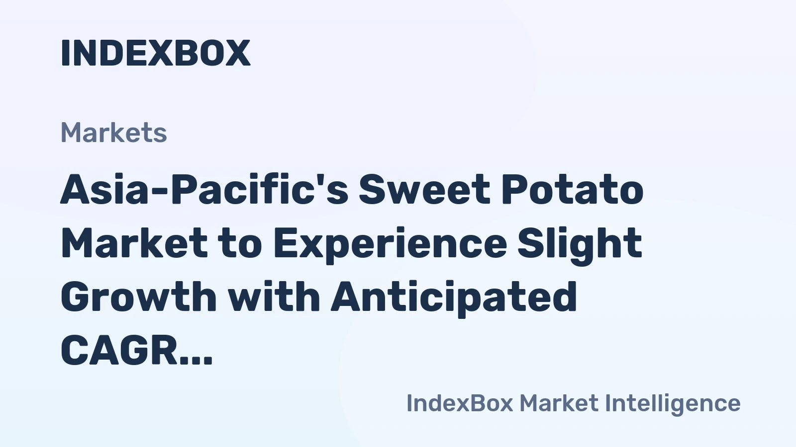 Asia-Pacific's Sweet Potato Market to Experience Slight Growth with Anticipated CAGR of +0.2%