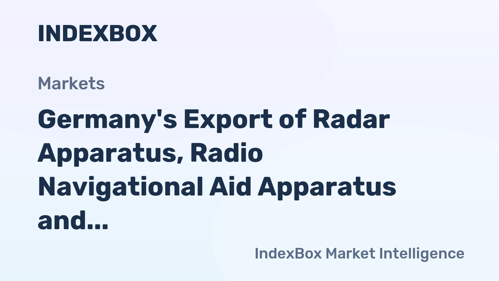 Germany's Export of Radar Apparatus, Radio Navigational Aid Apparatus and Radio Remote Control Apparatus Skyrockets to $2.8 Billion in 2024.