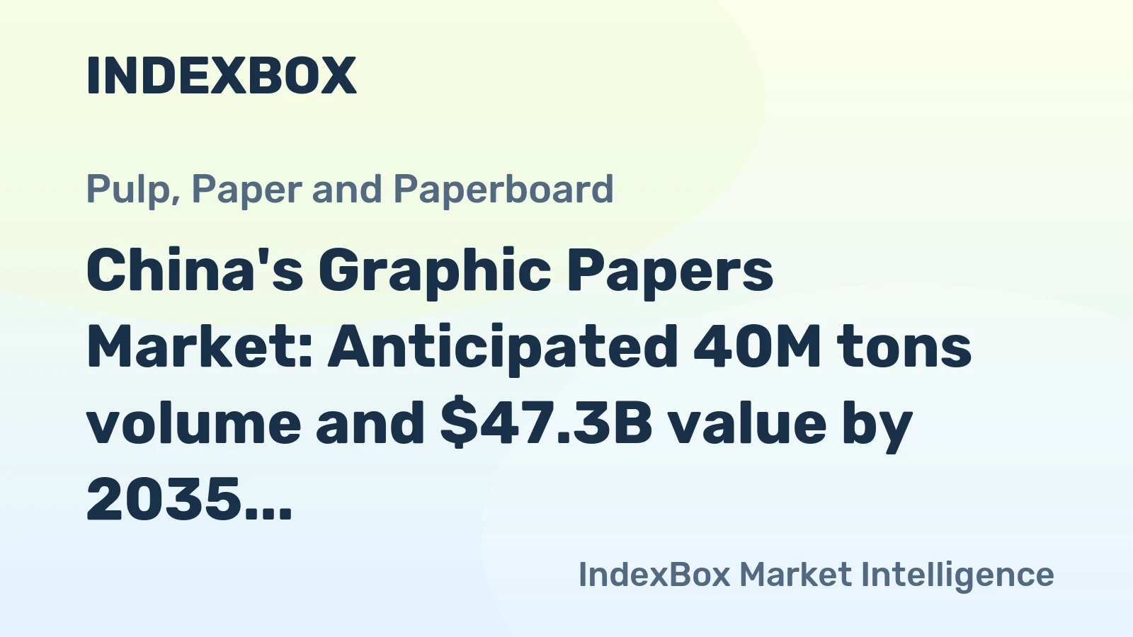 China's Graphic Papers Market: Anticipated 40M tons volume and $47.3B value by 2035