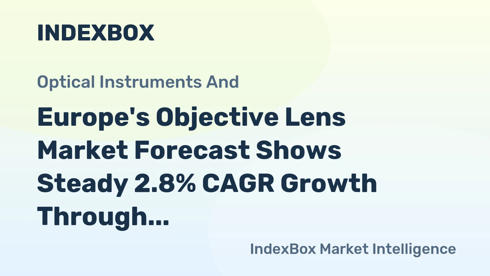 Europe's Objective Lens Market Forecast Shows Steady 2.8% CAGR Growth Through 2035