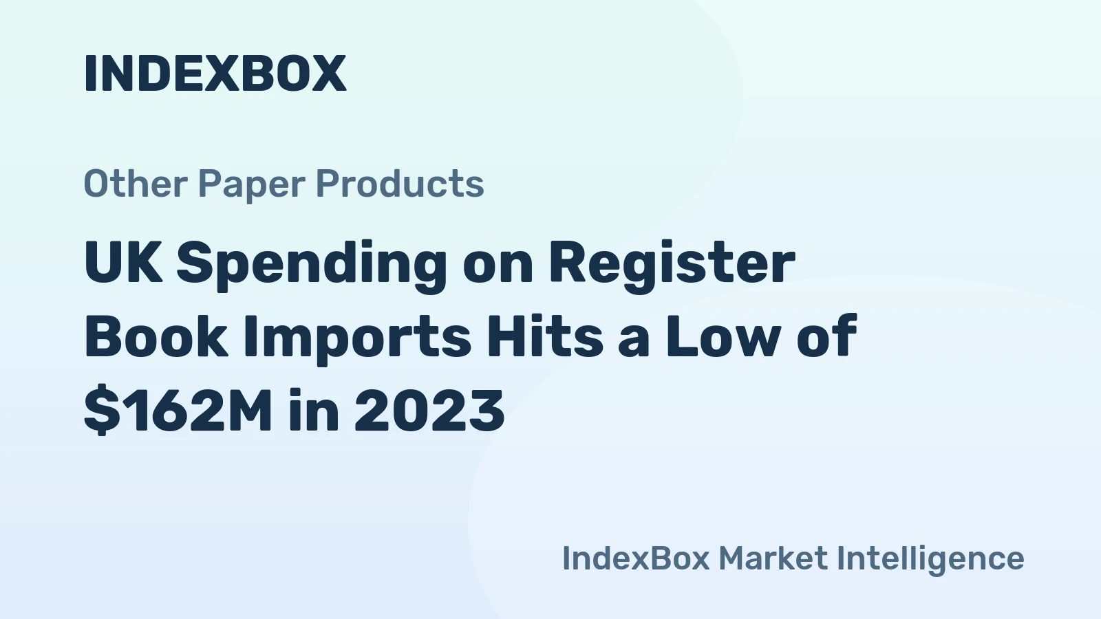 UK Spending on Register Book Imports Hits a Low of $162M in 2023