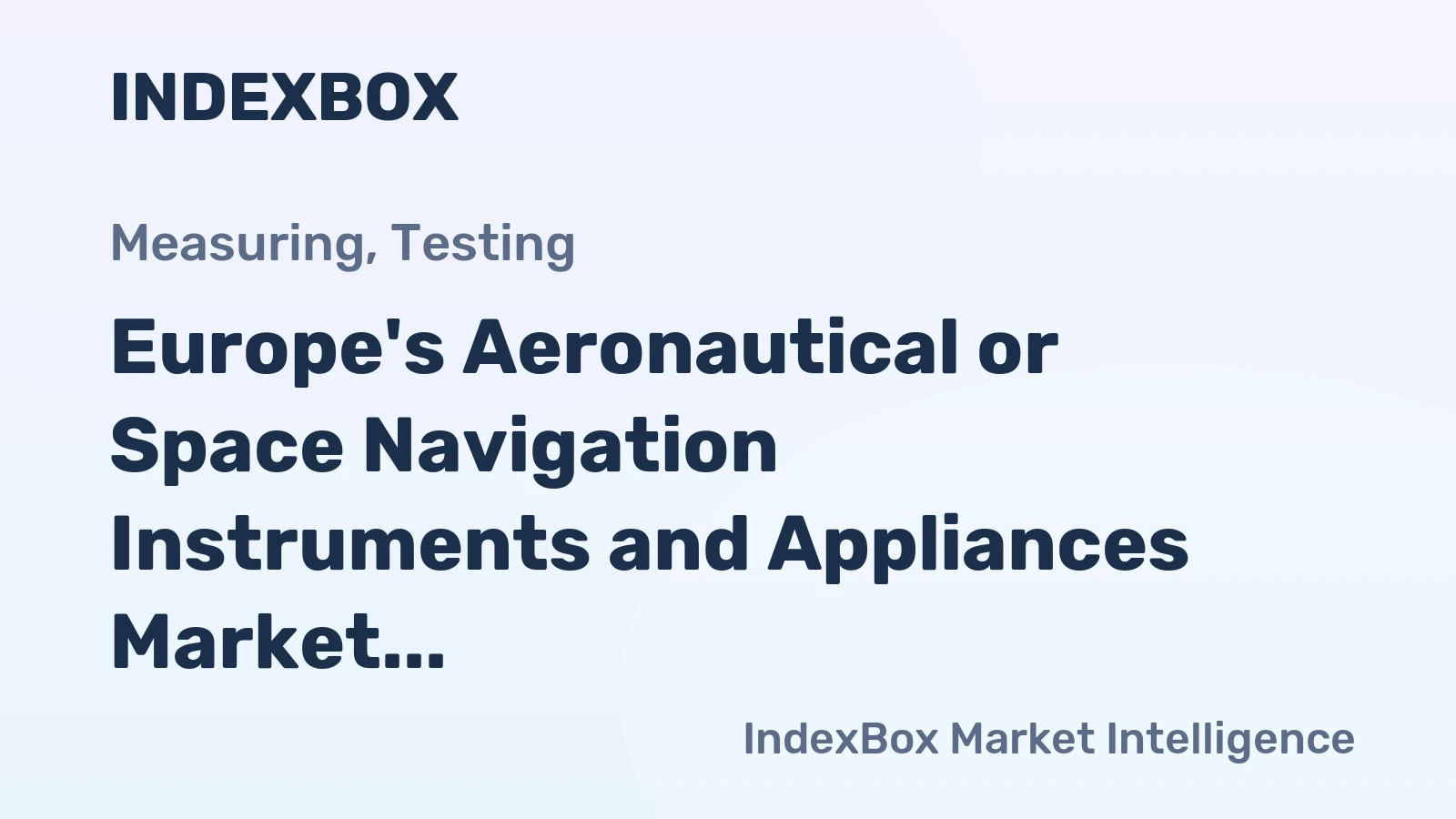 Europe's Aeronautical or Space Navigation Instruments and Appliances Market to Reach 3.2M Units and $88.5B by 2035, Despite Slowing Growth