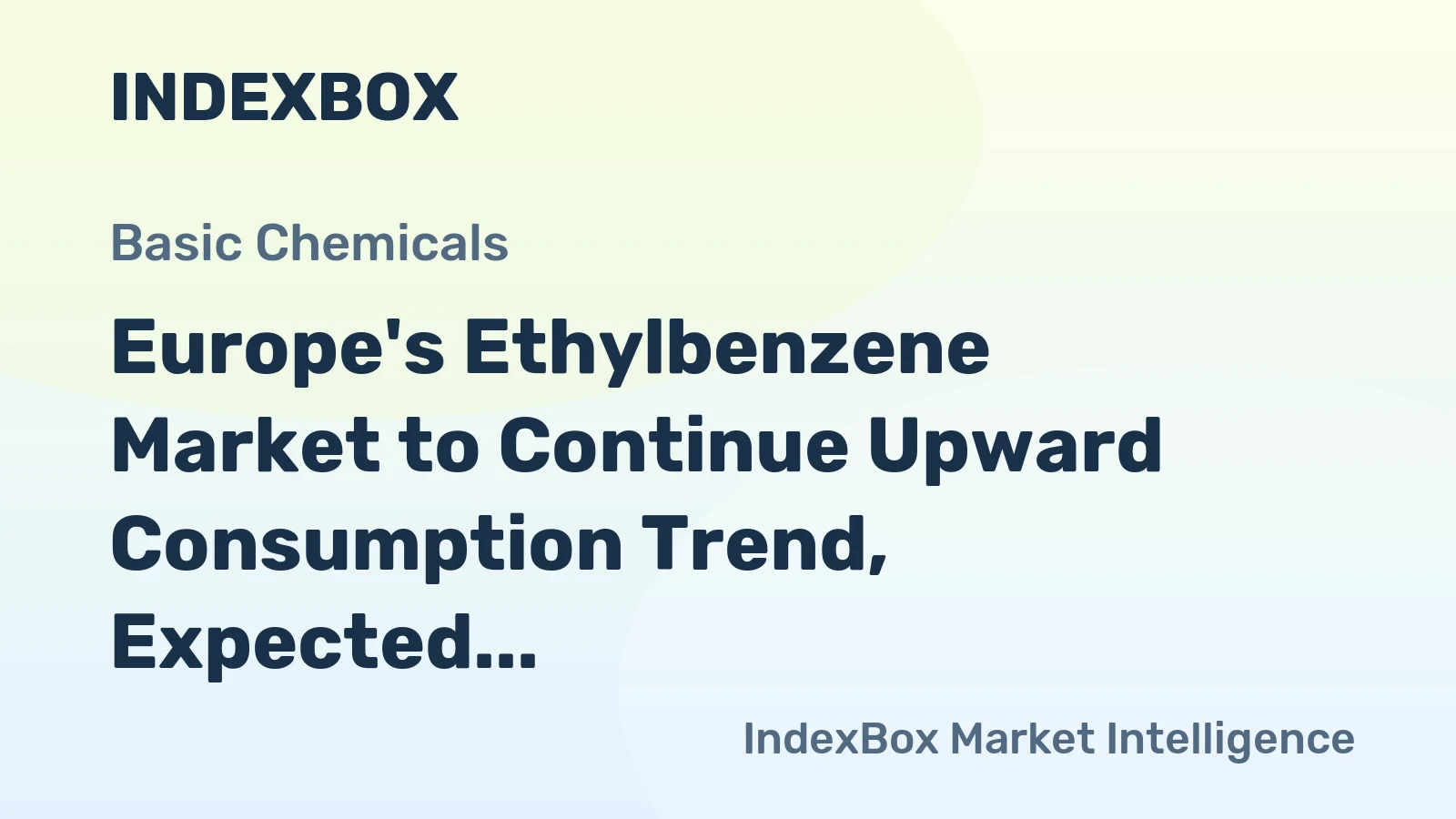 Europe's Ethylbenzene Market to Continue Upward Consumption Trend, Expected CAGR of +0.3% from 2024 to 2035