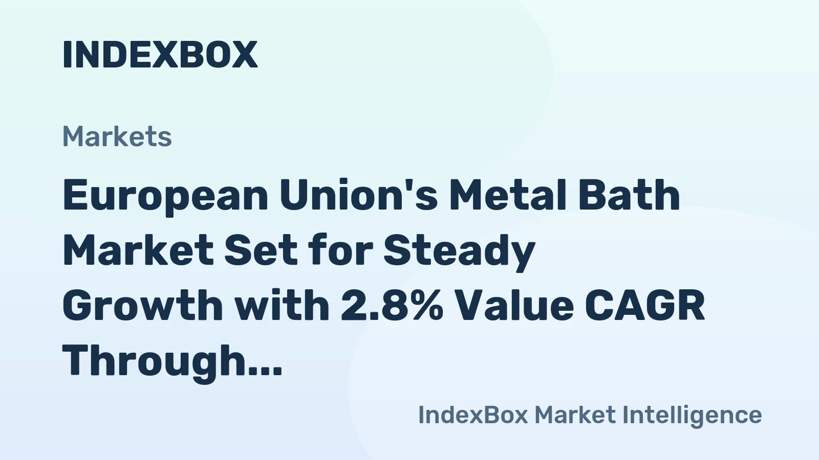 European Union's Metal Bath Market Set for Steady Growth with 2.8% Value CAGR Through 2035