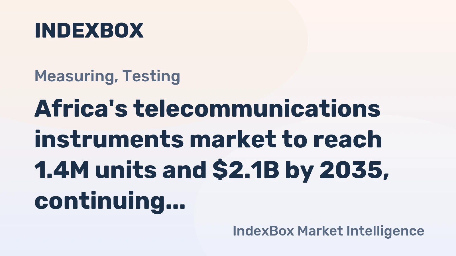 Africa's telecommunications instruments market to reach 1.4M units and $2.1B by 2035, continuing its upward consumption trend.