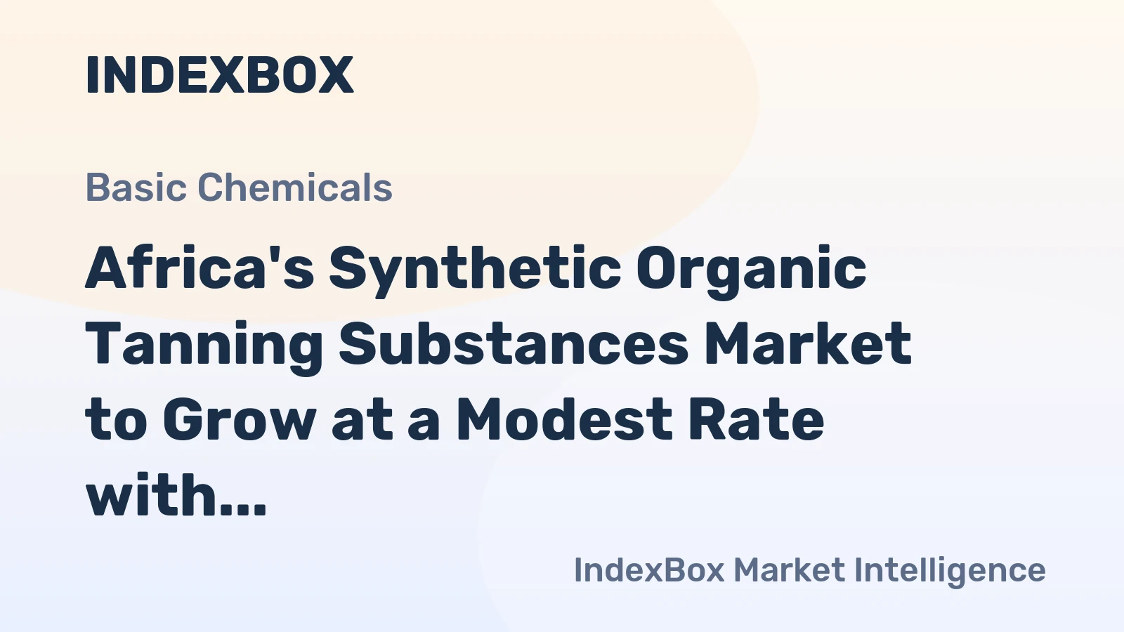Africa's Synthetic Organic Tanning Substances Market to Grow at a Modest Rate with Expected CAGR of +0.5%