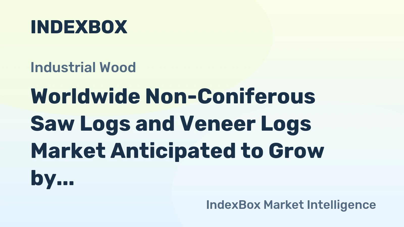 Worldwide Non-Coniferous Saw Logs and Veneer Logs Market Anticipated to Grow by 0.5% CAGR from 2024 to 2035