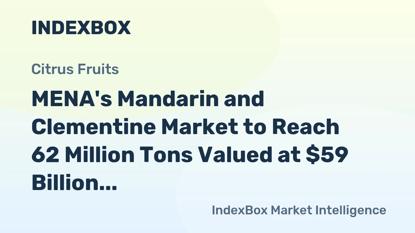 MENA's Mandarin and Clementine Market to Reach 62 Million Tons Valued at $59 Billion by 2035