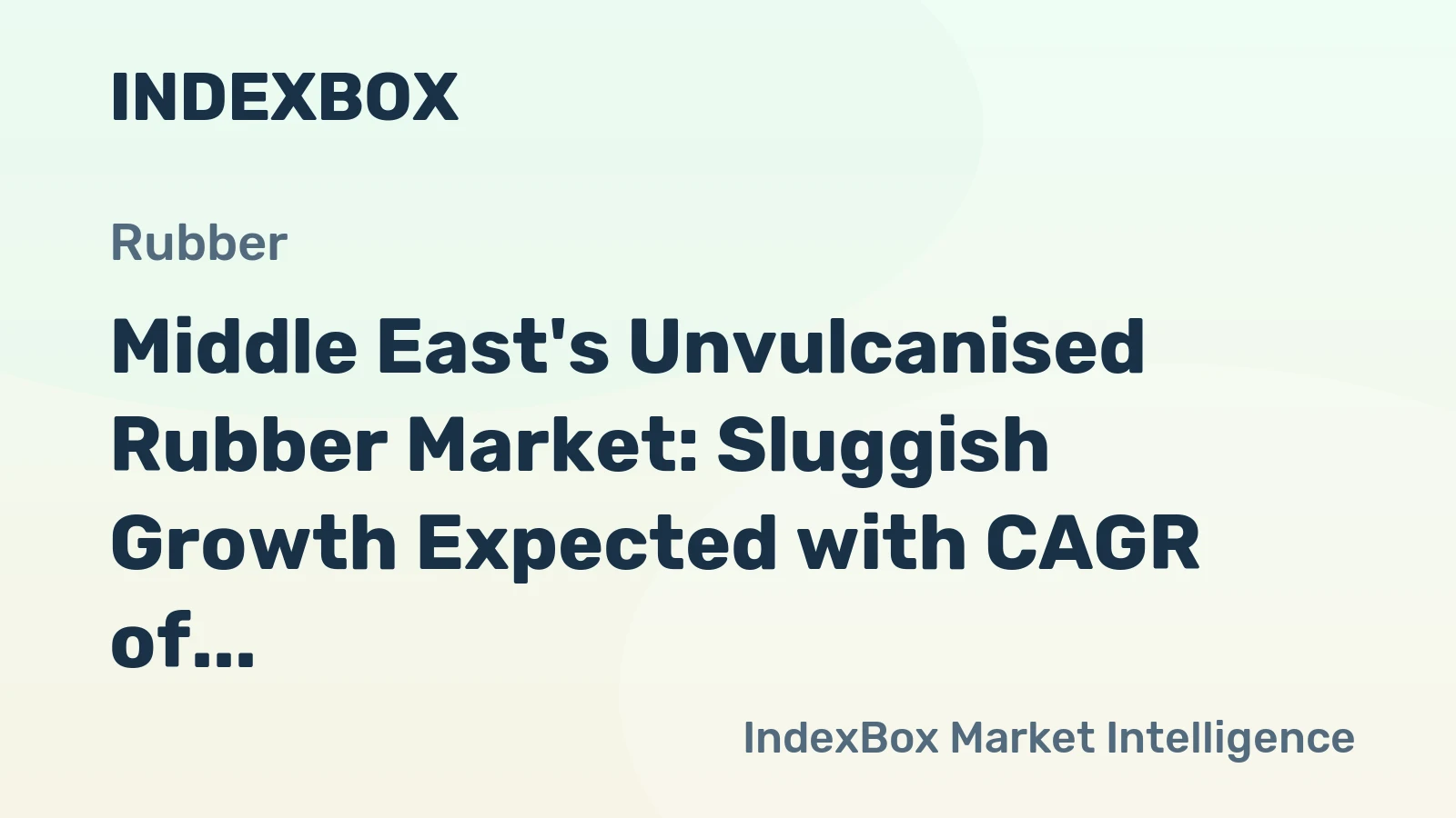 Middle East's Unvulcanised Rubber Market: Sluggish Growth Expected with CAGR of +0.2% from 2024-2035